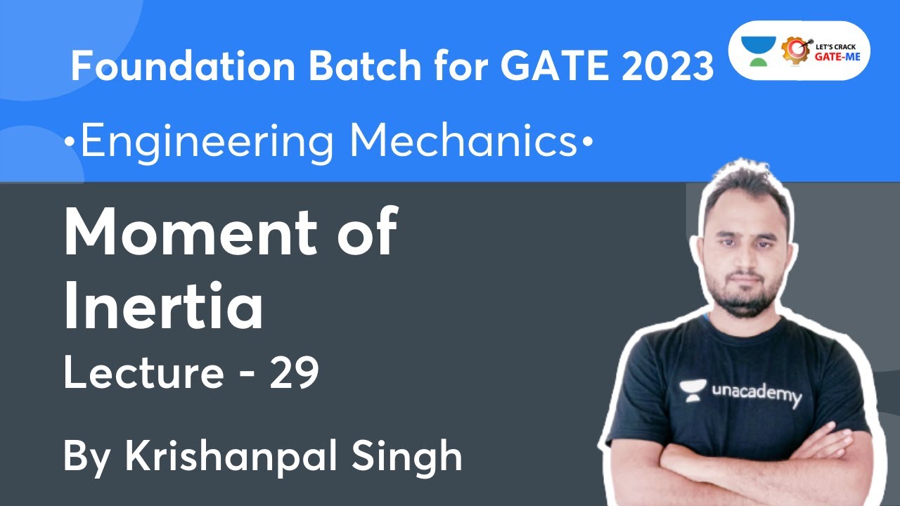 Engineering Mechanics | L-29 | Moment of Inertia | GATE 2023 ...