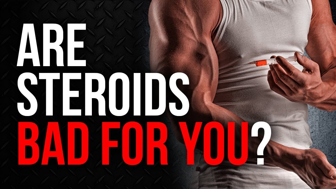 ARE STEROIDS REALLY BAD FOR YOU? - YouTube