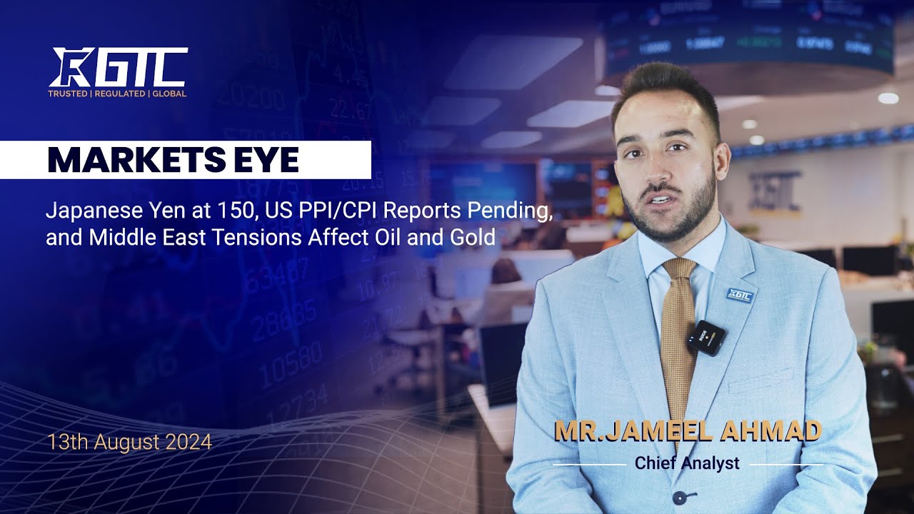 Daily Markets Update (13th August 2024) | Jameel Ahmad | GTC FX - YouTube