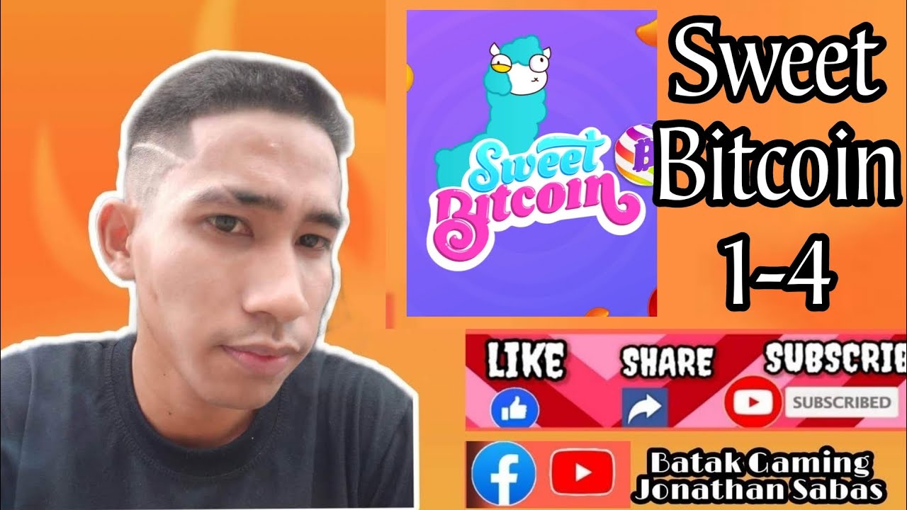 Sweet Bitcoin 1-4 @batakgamingjonathansabas - YouTube