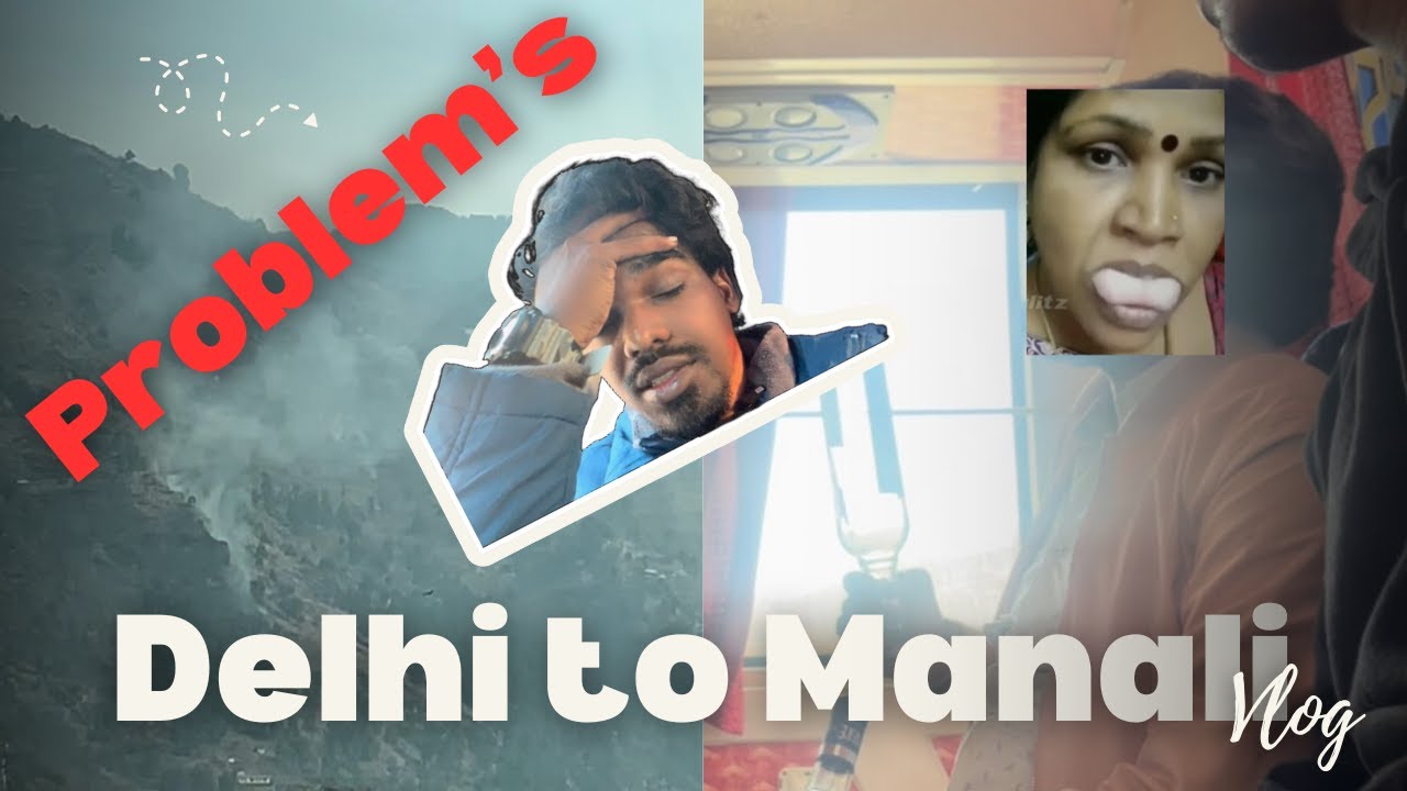 Delhi to Manali | Tamil | E4 - YouTube