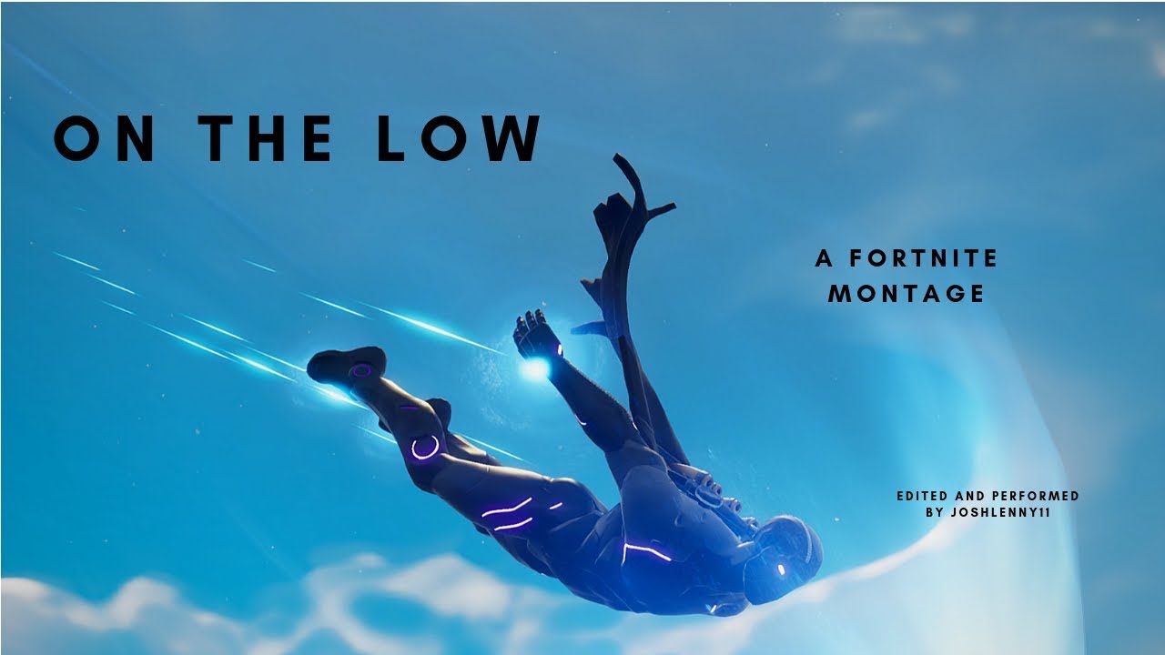On The Low - Best Fortnite Montage Created - YouTube