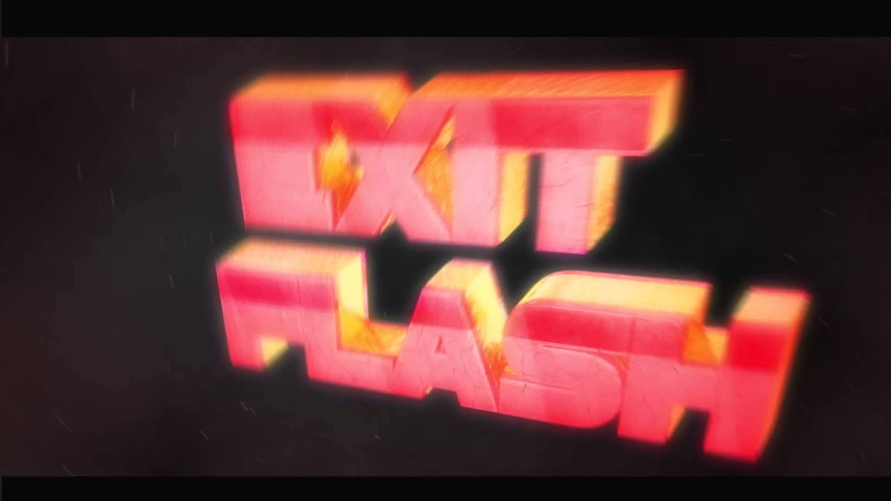 Intro - Exit Flash - YouTube