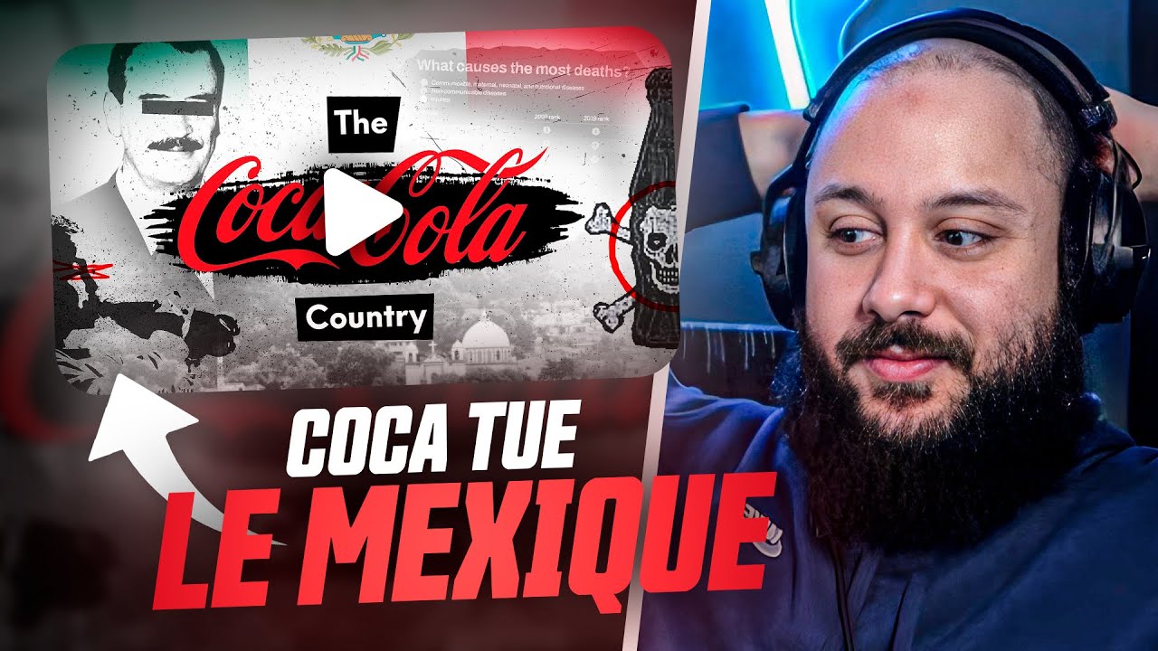 Comment Coca Cola tue le Mexique (React) - YouTube