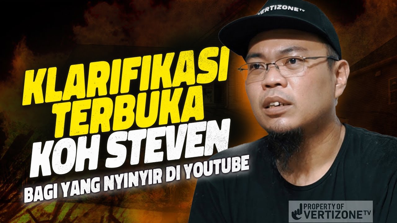 Klarifikasi Terbuka dari Koh Steven - YouTube