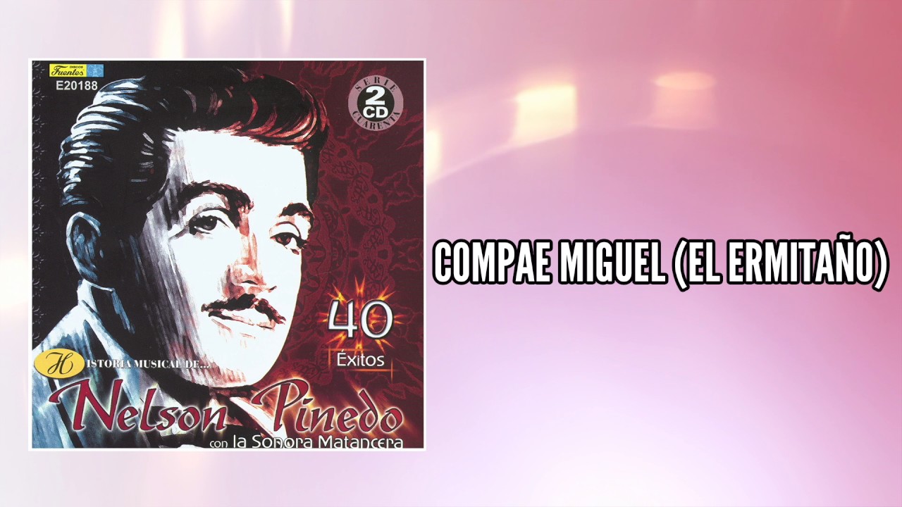 Compae Miguel- Nelson Pinedo / Discos Fuentes