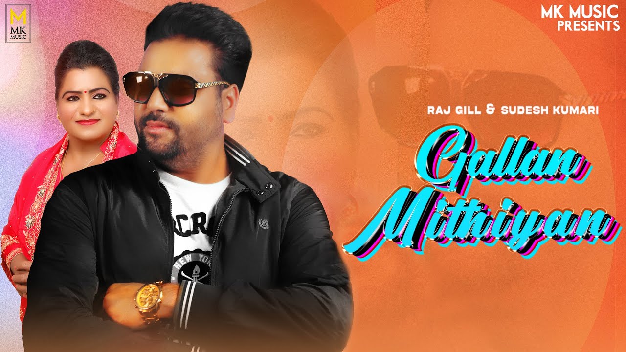 Gallan Mithiyan (Official Audio) Raj Gill - Sudesh Kumari | New Punjabi ...