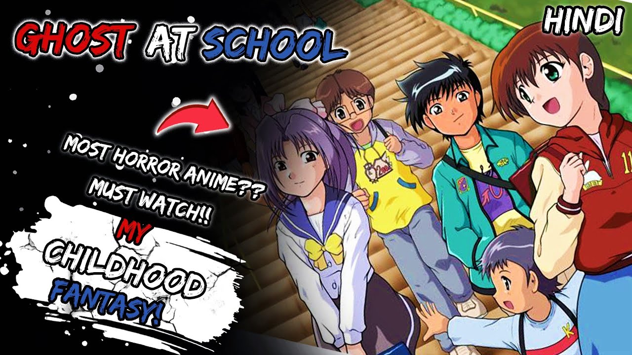 Ghost At School | Most Horror Anime? | Hindi Review | Must Watch ...
