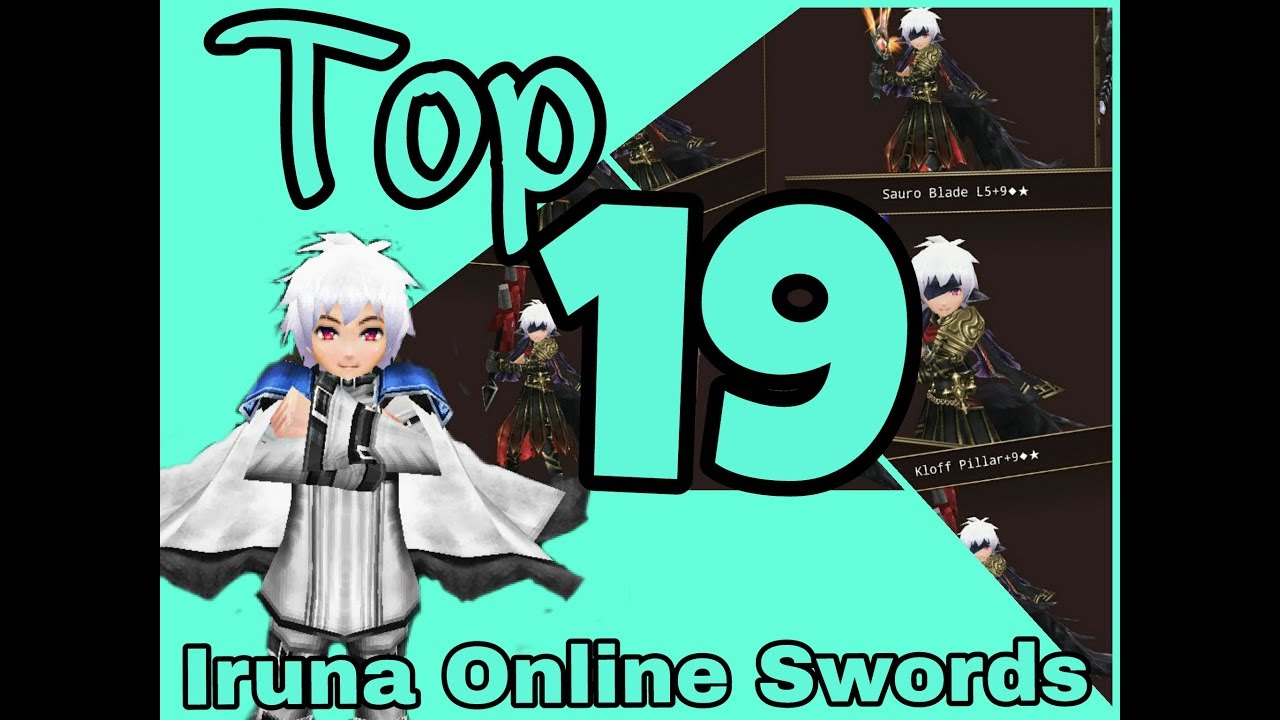 TOP 19 Swords Iruna Online (For Gladiator - Paladin - Enchanter ...