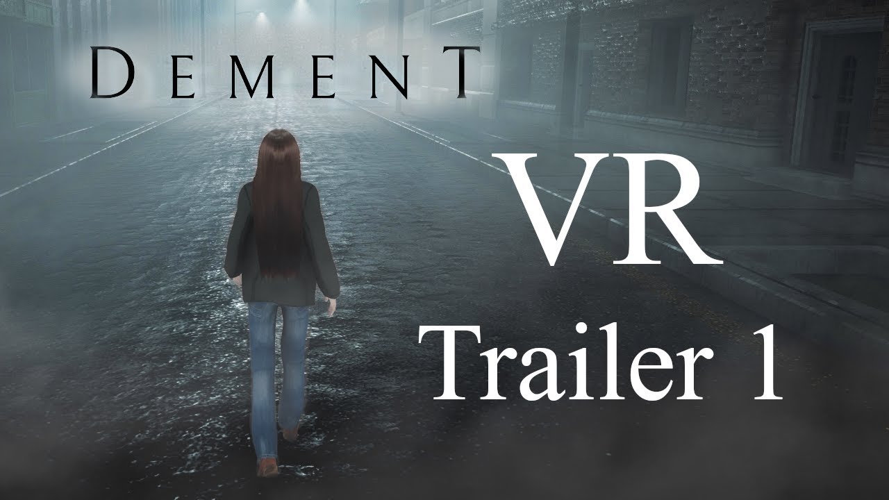 Dement - VR Trailer 1 - YouTube