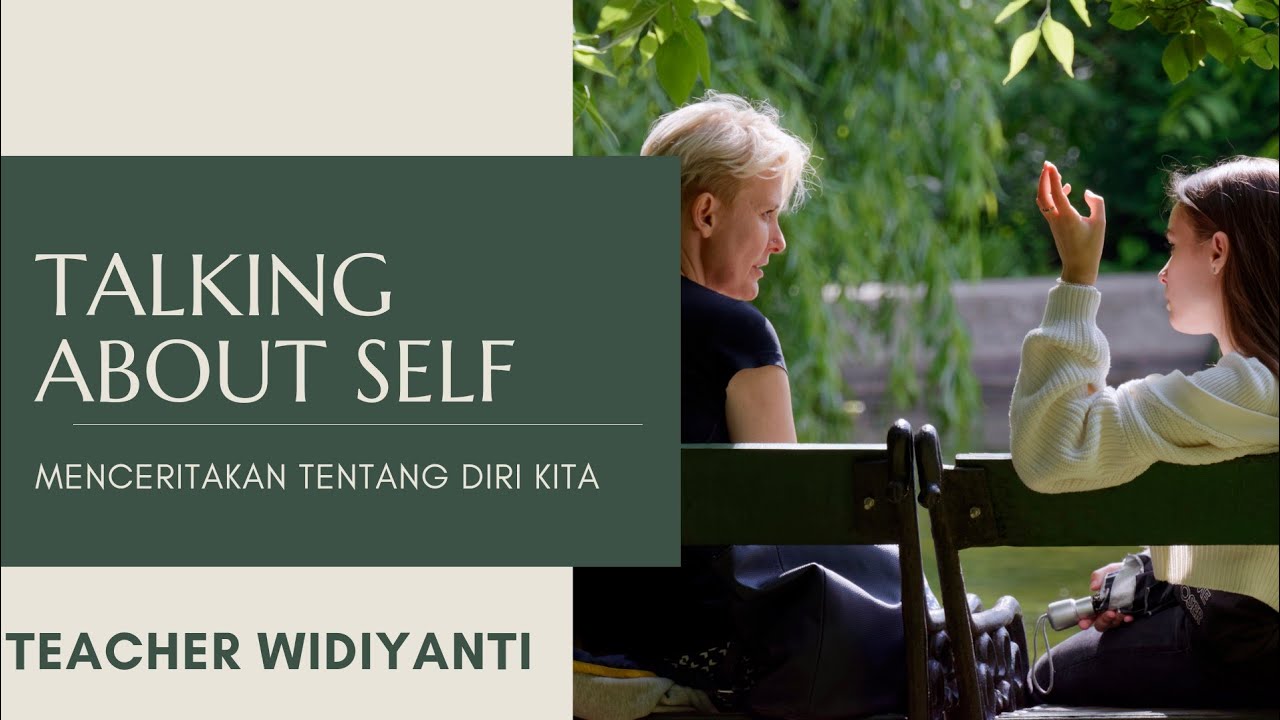 Talking about self | Menceritakan diri sendiri || Bahasa Inggris kelas 10 - YouTube