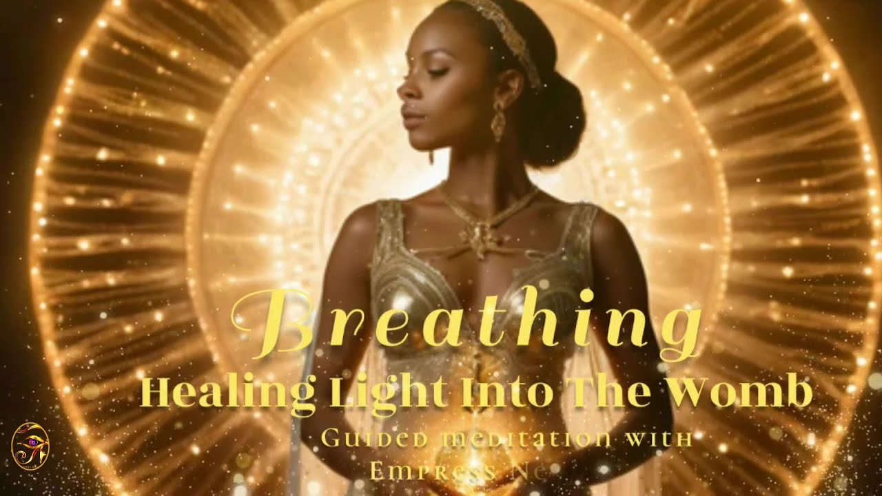 Womb Light Meditation: Breathing Energy for Healing and Renewal # ...