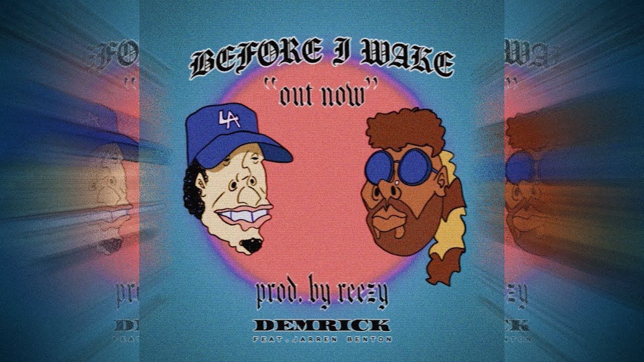 DEMRICK - BEFORE I WAKE FT. JARREN BENTON (CARTOON COVER) - YouTube