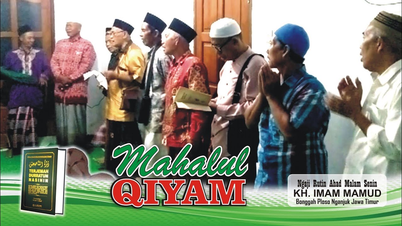 MAHALUL QIYAM - Ngaji Bersama KH. IMAM MAHMUD & Jama'ah Bonggah Ploso ...