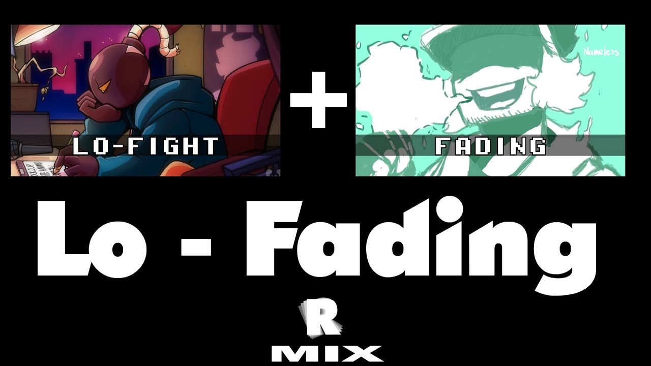Lo Fading (Lo fight remix+ Fading remix) MIX - YouTube