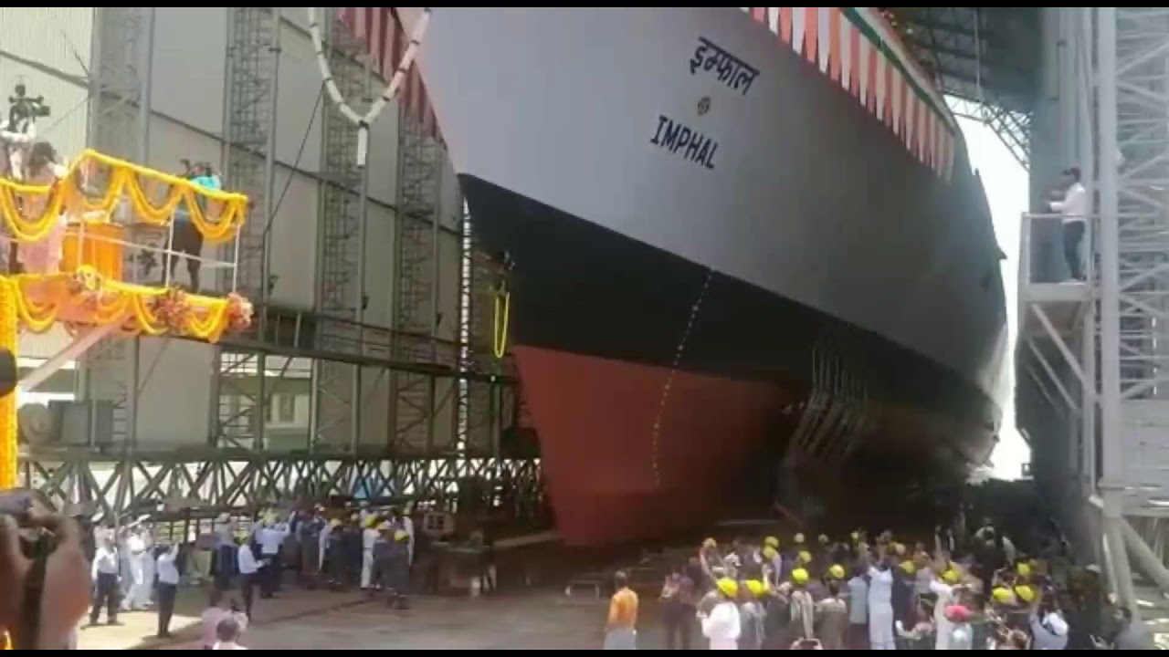 INS IMPHAL || India Launches 3rd Ship of Project 15B At Mumbai - YouTube