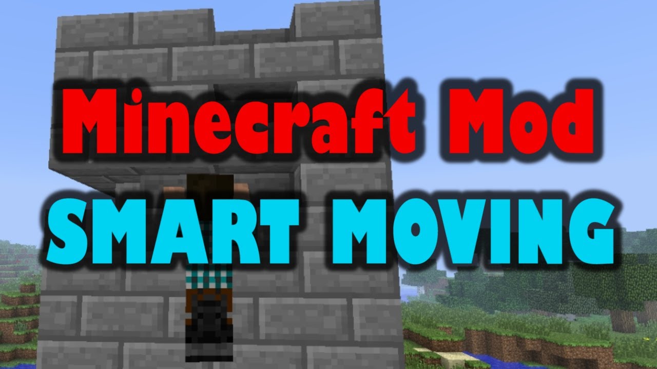 Minecraft Mod: SMART MOVING - YouTube