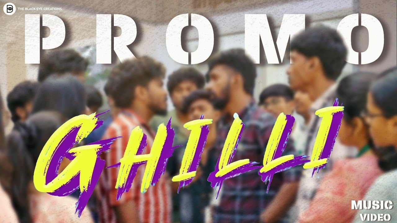 Ghilli Music Video Promo | Ashwin Raja | Akshan | SMC | Black Eye ...