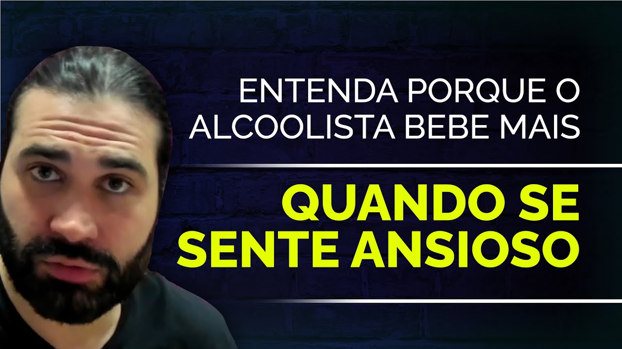 Entenda porque o alcoolista bebe mais quando se sente ansioso. - YouTube