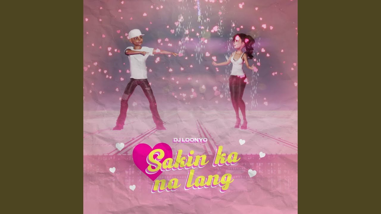 Sakin Ka Na Lang - YouTube Music