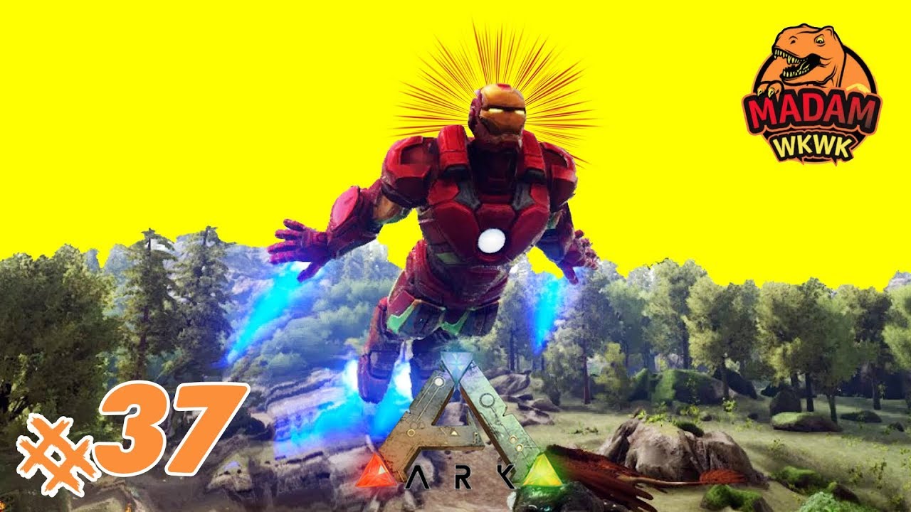 iRON MAN DATANG UNTUK BALAS DENDAM 😂 ARK Survival Evolved Indonesia #37 ...
