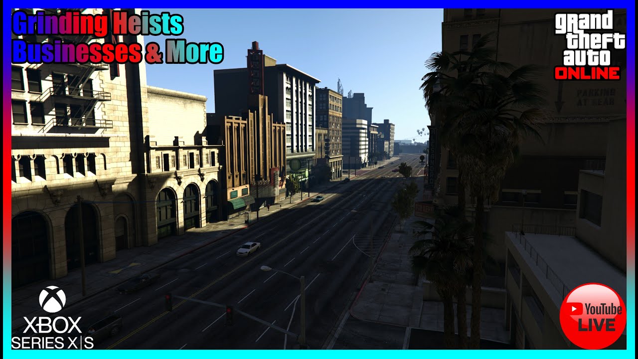 GTA Online Grinding Heists, Businesses & More (Xbox Series X|S) - YouTube