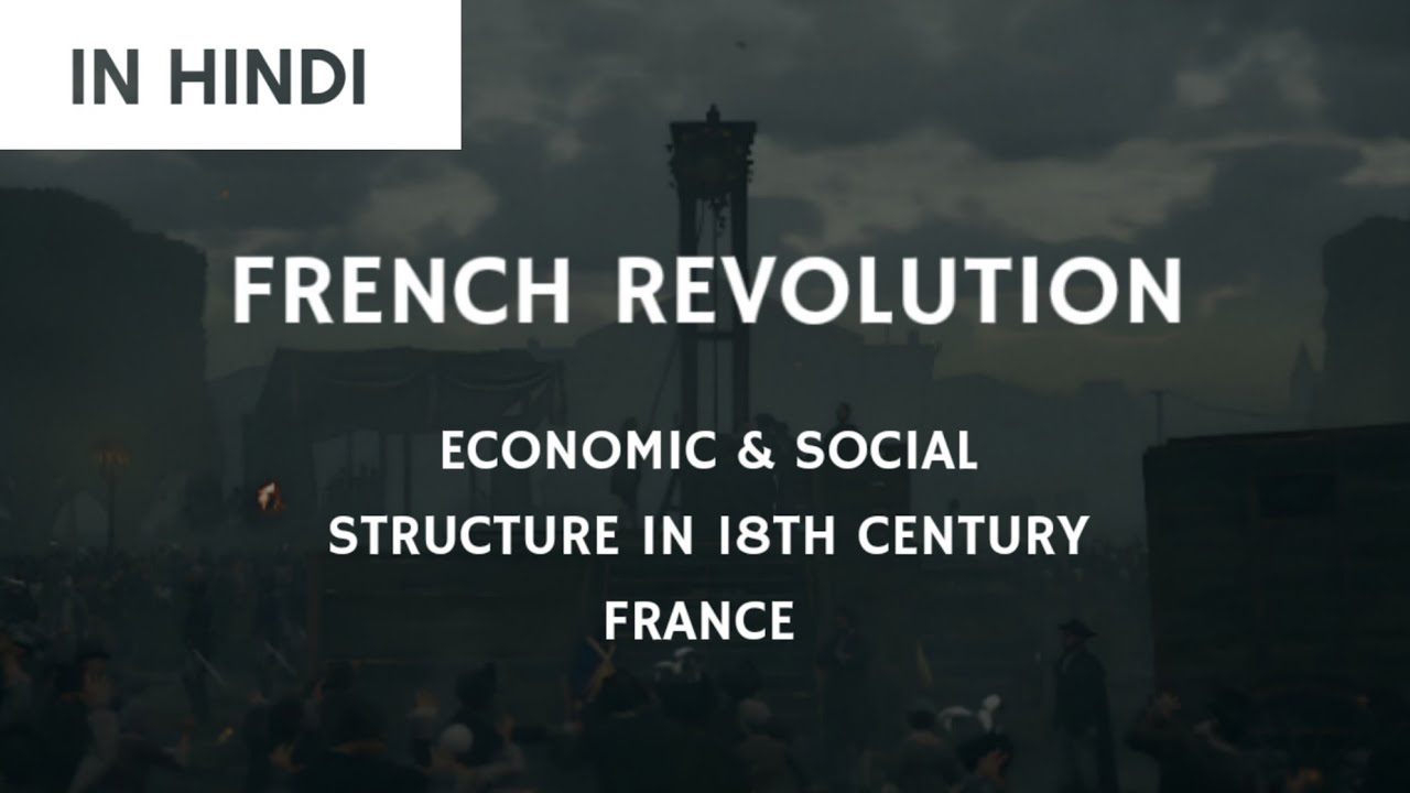 2/15 Economic & Social Structure In The 18th Century France | French ...