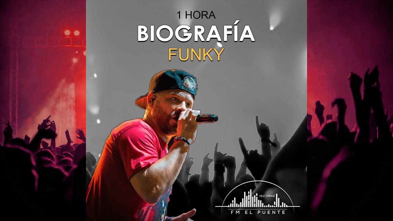 [ESPECIAL] 1 HORA Biografía Éxitos de FUNKY 2020 - Radio El Puente 102. ...