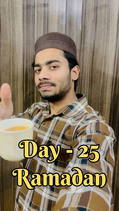 Day - 25 Ramadan || Minivlogs - YouTube