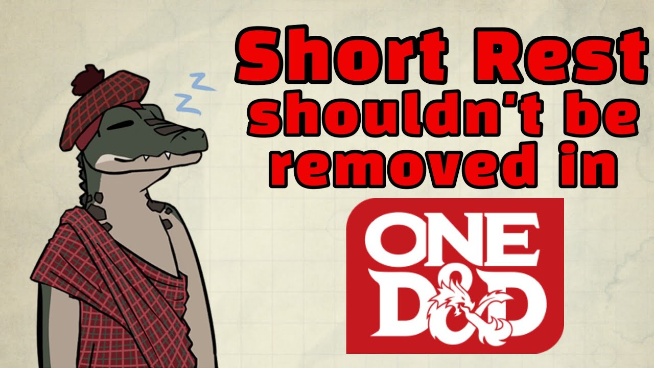 Short Rest shouldn't be removed in One D&D! - YouTube