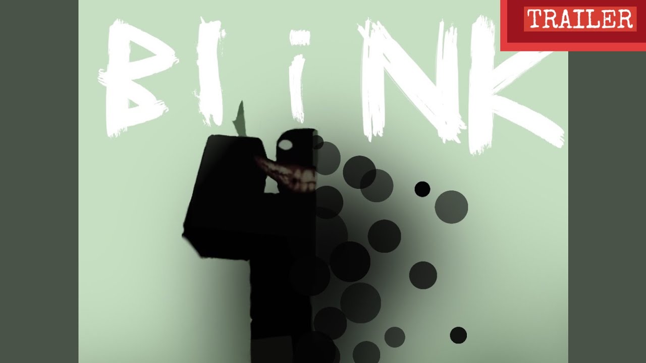Blink Trailer (ROBLOX) - YouTube