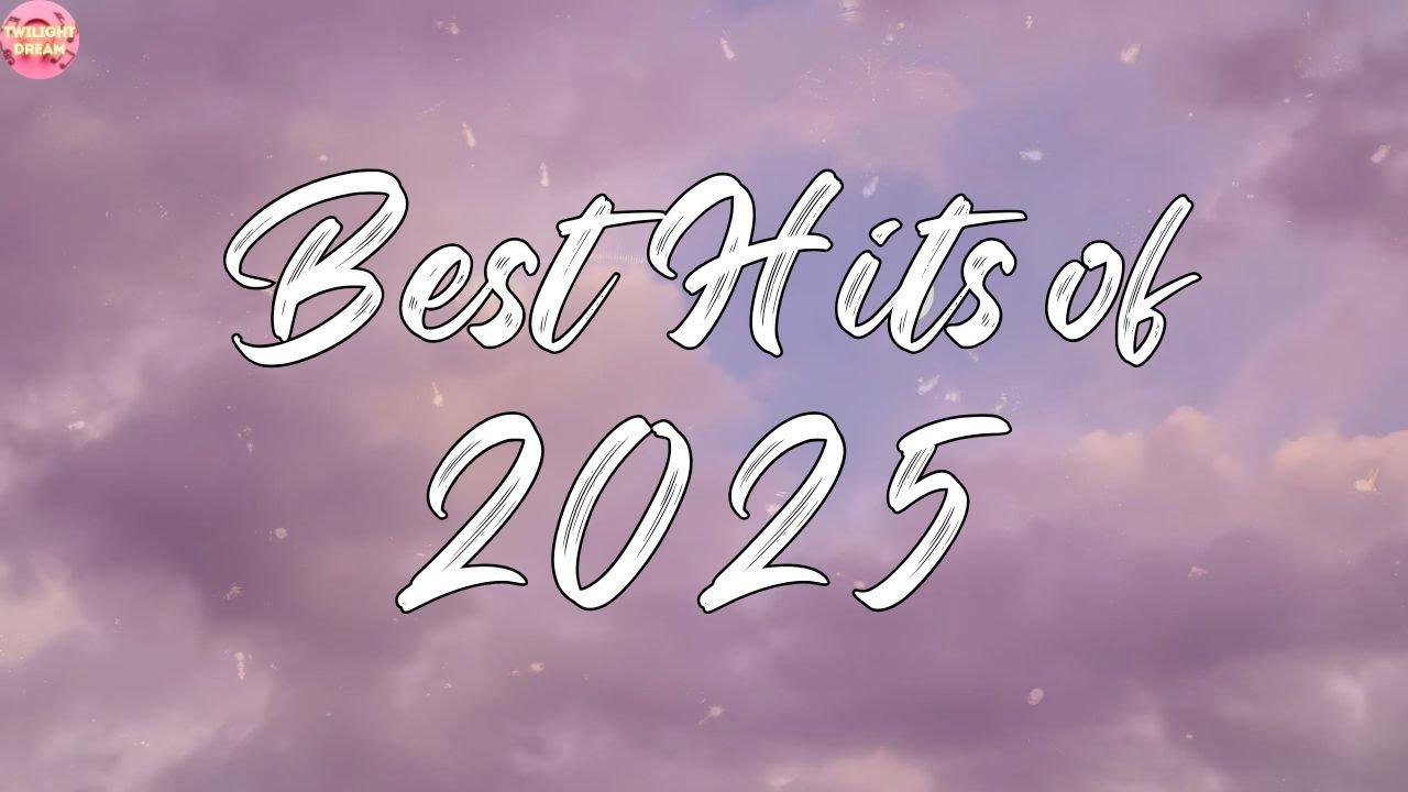 2025’s Hottest Songs | Must-Listen Hits Playlist - YouTube