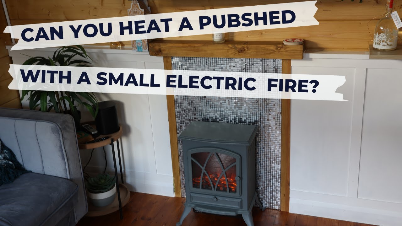 Is An Electric Fire A Good Heater For A Pub Shed? - YouTube