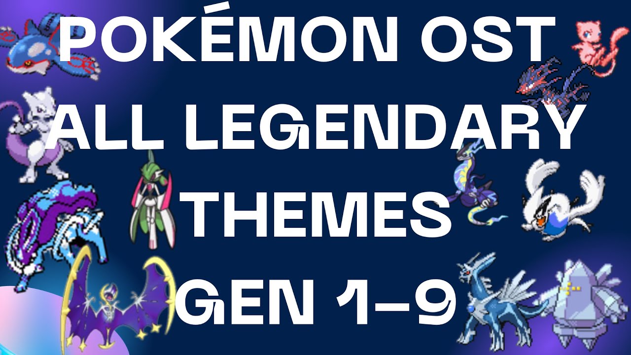 ALL Legendary Pokémon Themes Gens 1-9 - YouTube
