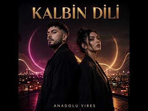 Kalbin Dili – Anadolu Vibes