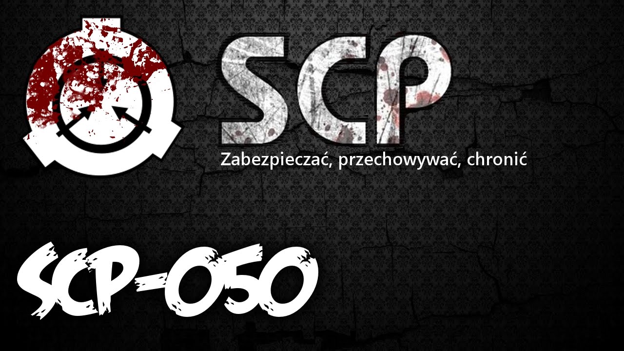 FUNDACJA SCP | SCP-050 | DLA NAJZMYŚLNIEJSZEGO - YouTube