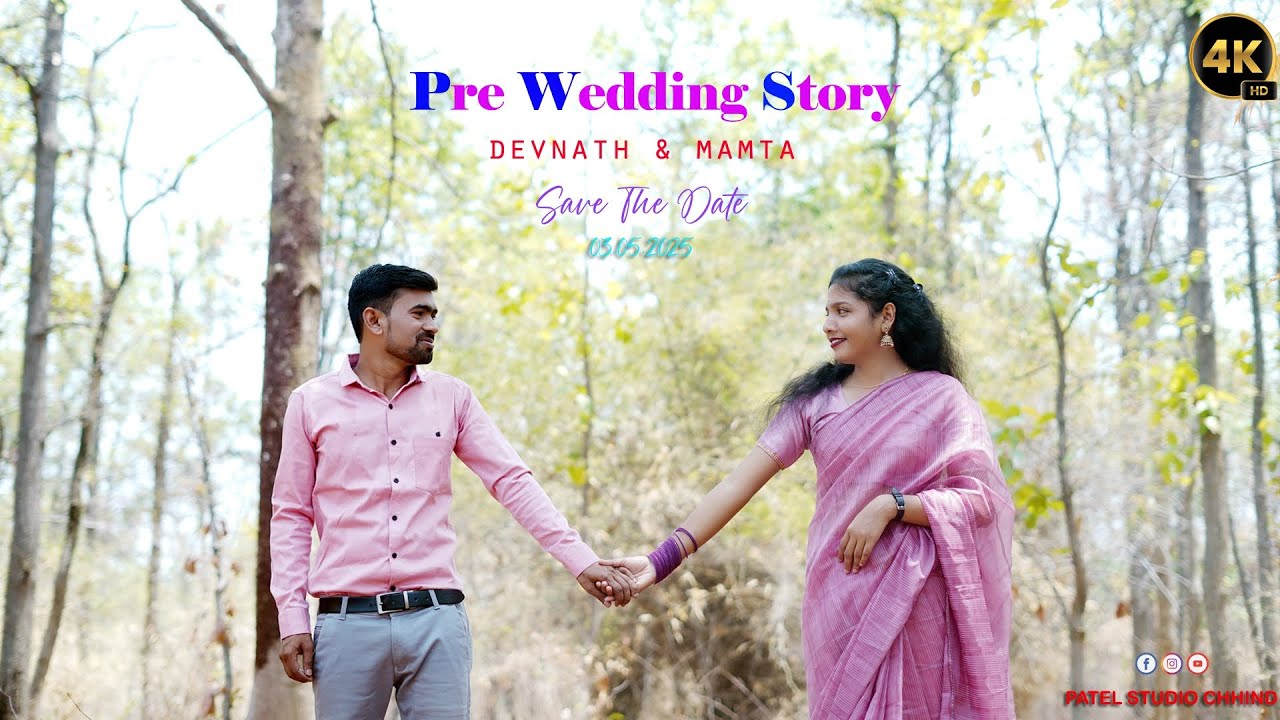 PRE WEDDING STORY||DEVNATH & MAMTA||BY PATEL STUDIO CHHIND CONTECT|| MO ...