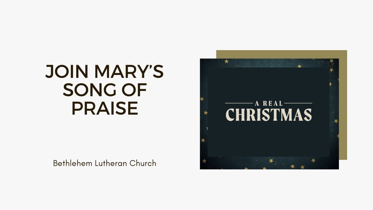 The Fourth Sunday of Advent | Join Mary's Song of Praise | Luke 1:46-55 ...