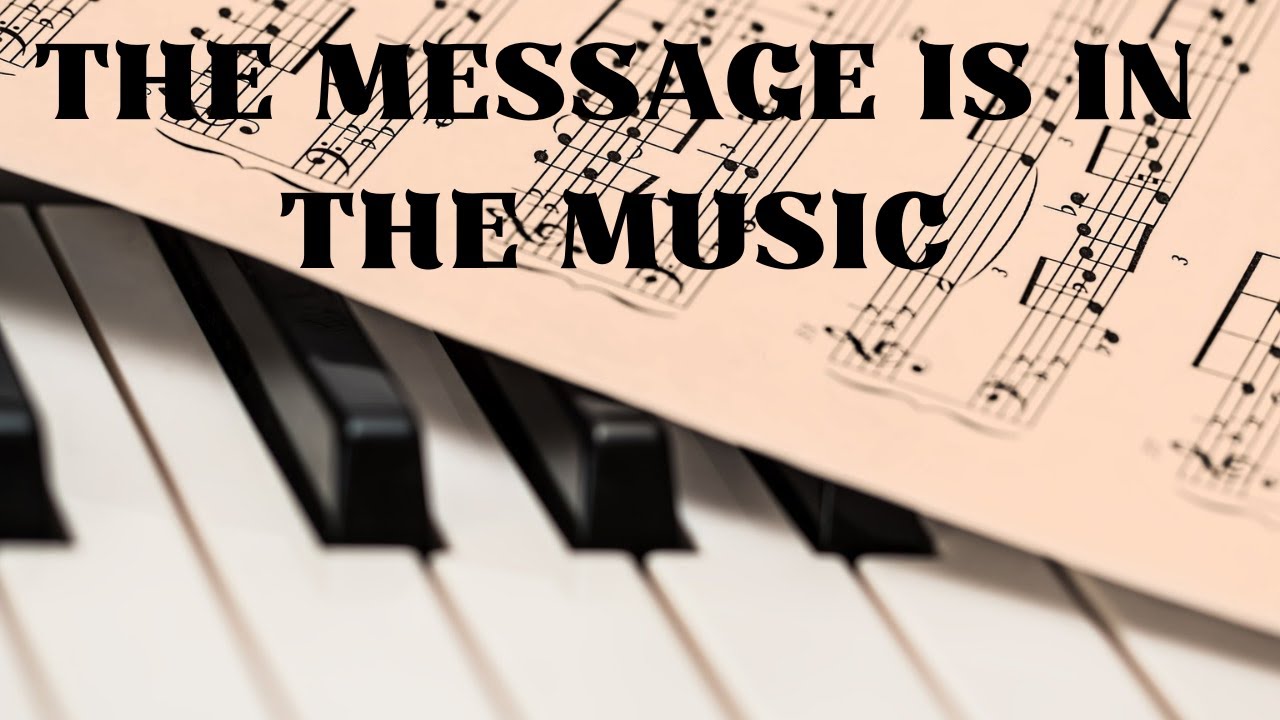 The Message is in the Music - YouTube