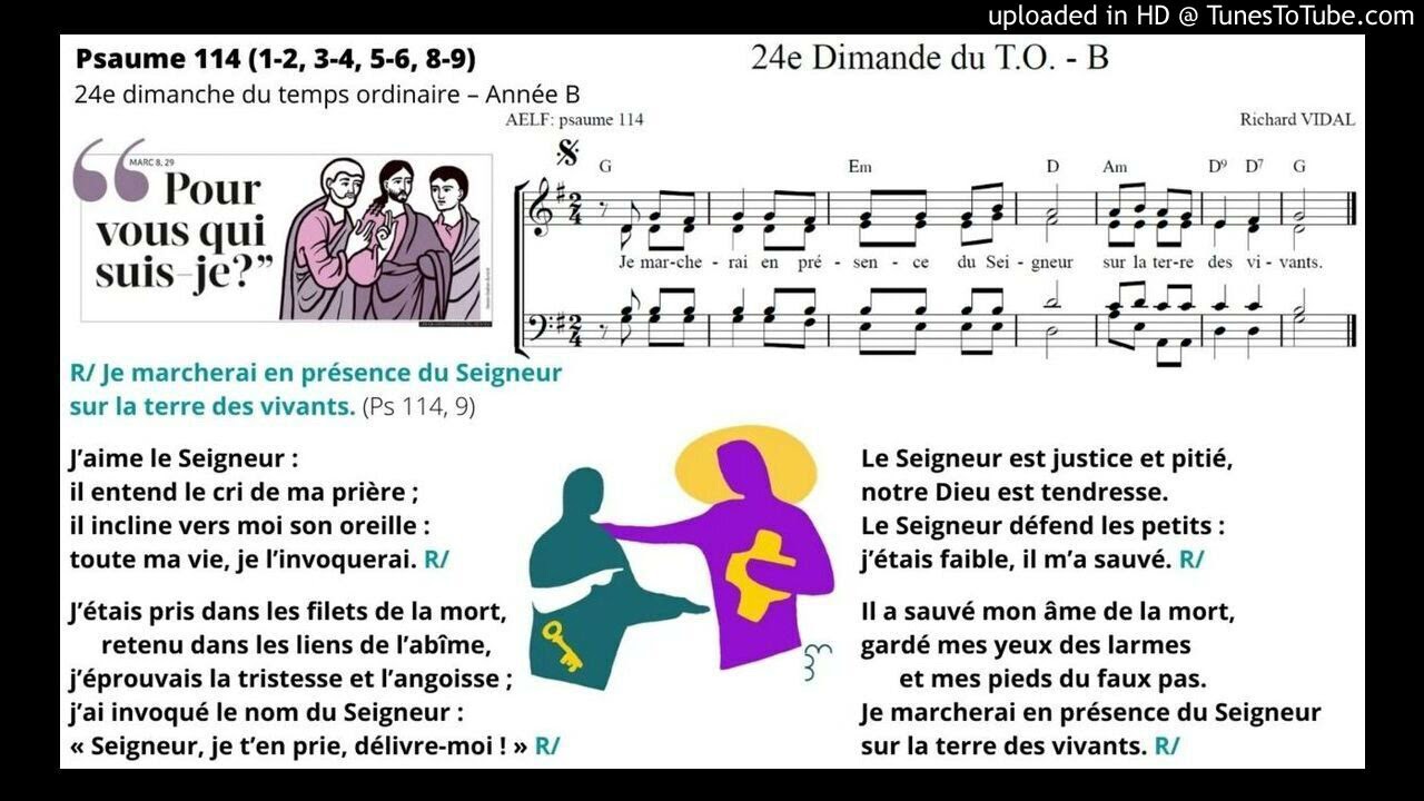 Psaume 114 (1-2, 3-4, 5-6, 8-9) 24e dimanche du temps ordinaire – Année ...