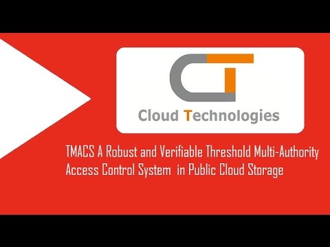 TMACS A Robust and Verifiable Threshold Multi-Authority Access Control ...