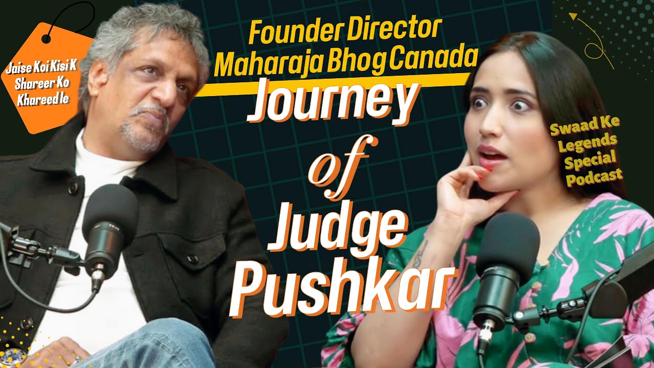 Journey of Mr. Pushkar | Founder Director Maharaja Bhog Canada | Swaad ...