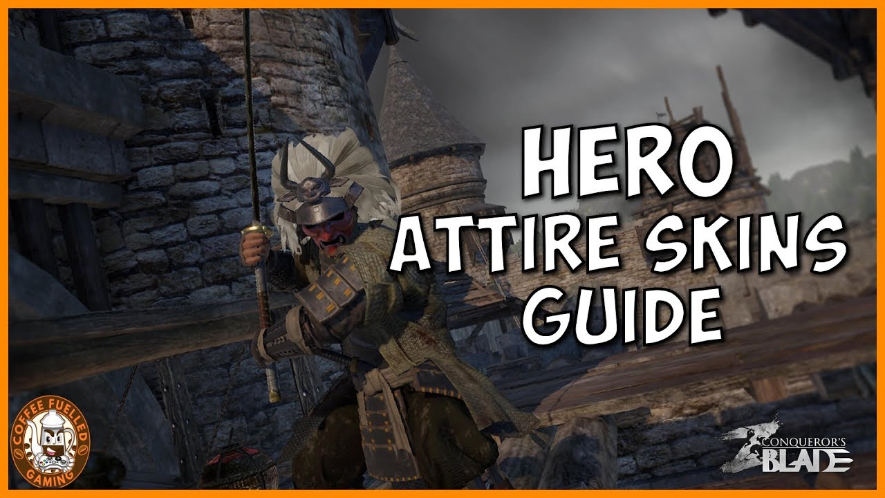 Conquerors Blade Hero Attire Armour Sets Guide - YouTube