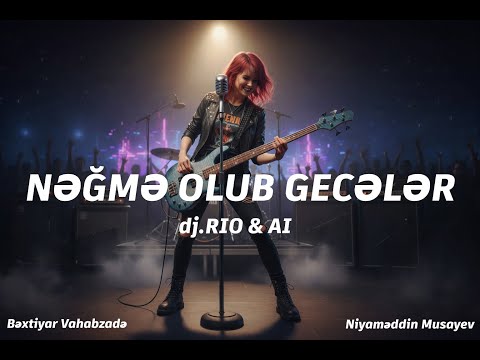 AIDA - Nəğmə Olub Gecələr – Unudulmaz mahnılar | AI Cover #RioTubeAze
