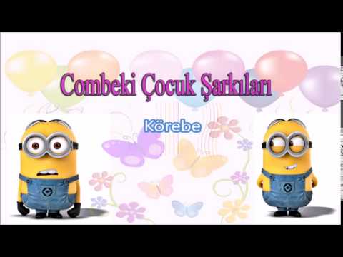 Körebe - Çocuk Şarkısı - Şarkı Sözü