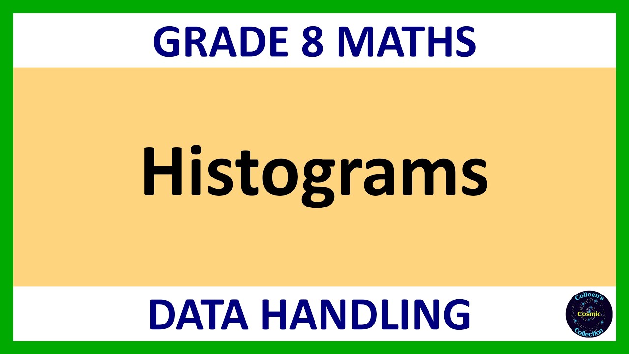 Grade 8 Maths Term 3 Lesson 23 Data Handling Histograms - YouTube