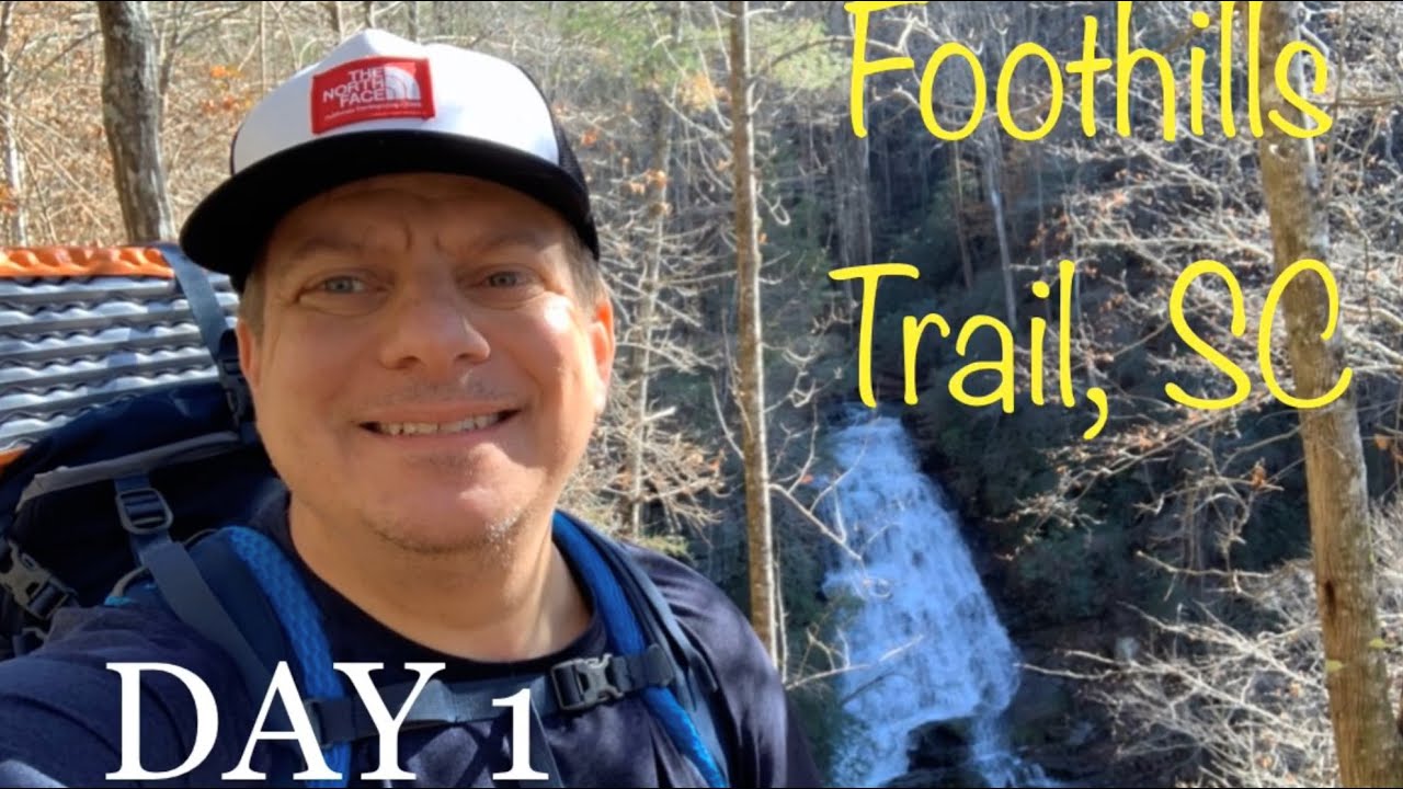 Day 1 Foothills Trail, SC Solo Section Hiking/Backpacking - YouTube
