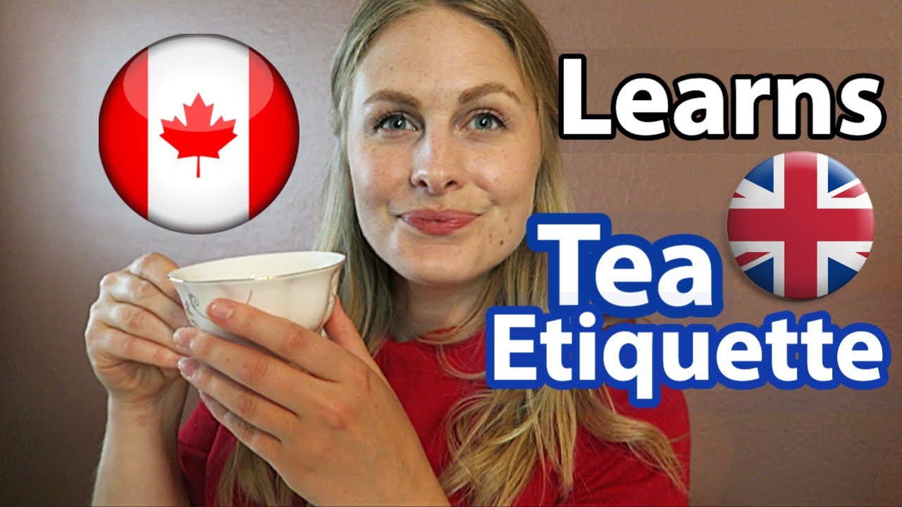 CANADIAN Learns BRITISH Tea Etiquette ☕️ - YouTube