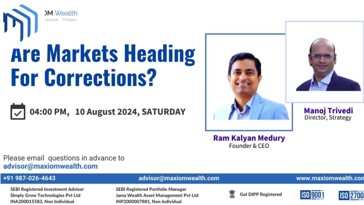 Monthly Conference Call Aug23 on "Are Markets Heading For Corrections ...
