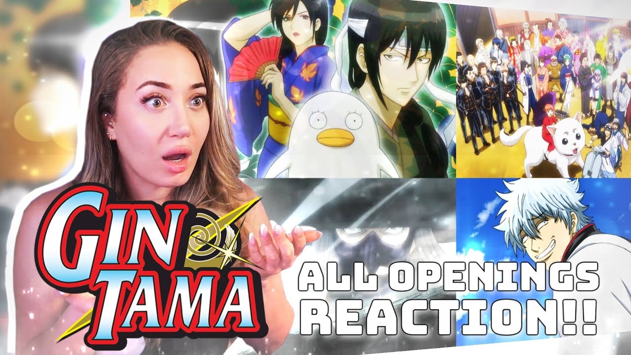 Gintama ALL Openings REACTION!!! (All OP Reaction 1-21 & Specials ...